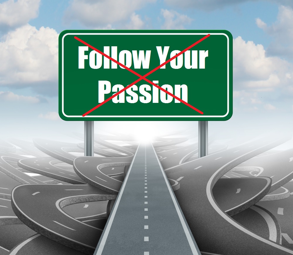 Job Passion Isn’t What We’ve All Been Told | ERE