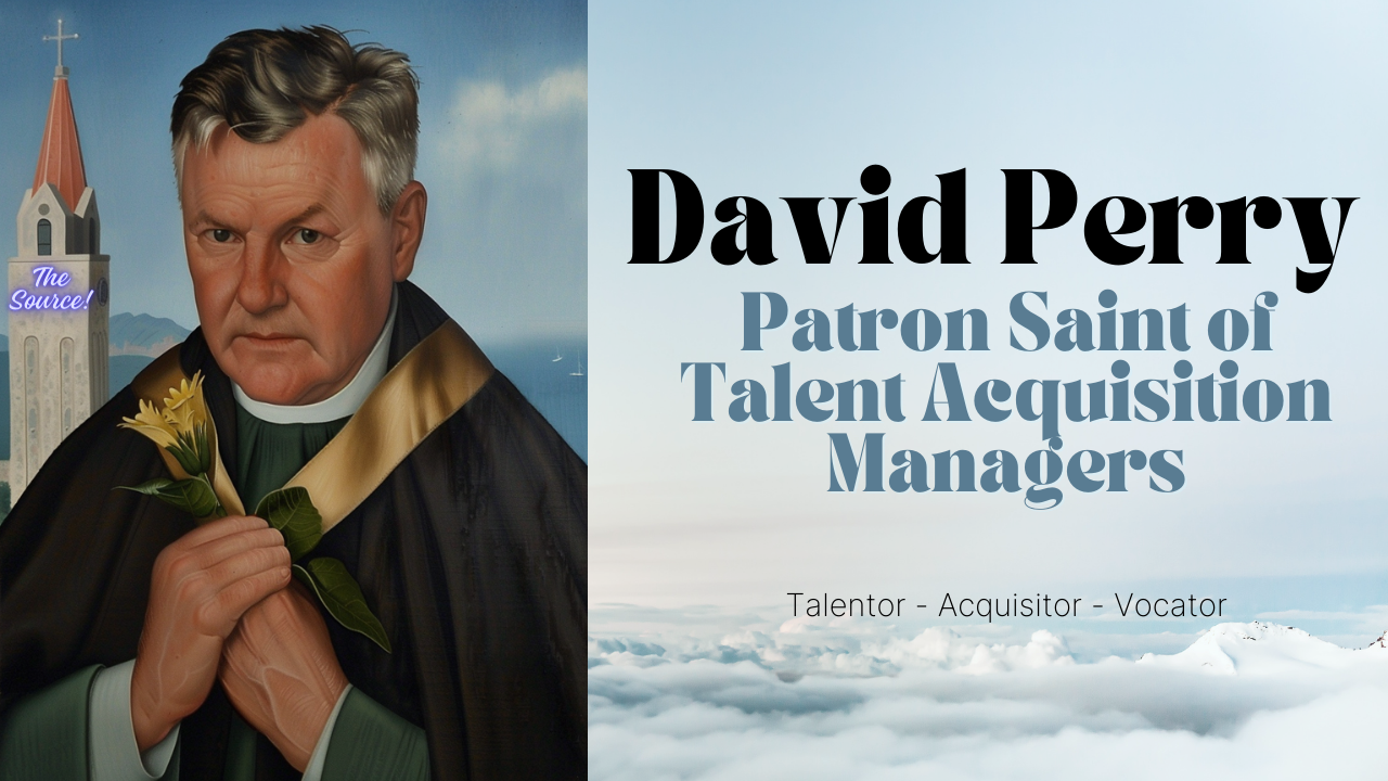 An Interview with David Perry – Patron Saint of Talent Acquisition ...